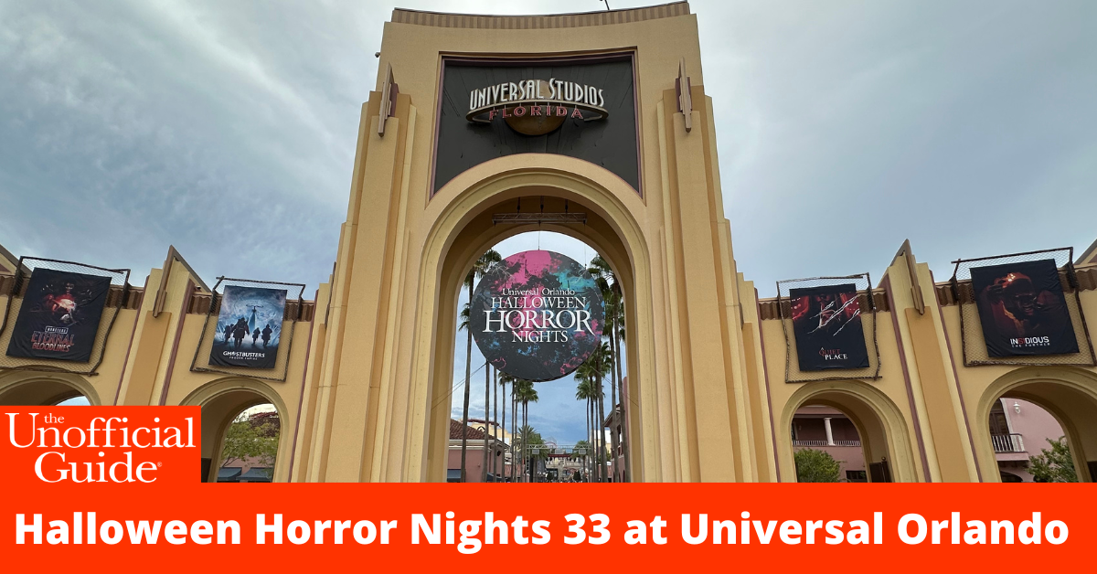 Unofficial Guide to Universal Orlando’s Halloween Horror Nights 33 ...