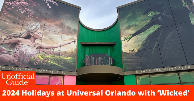 2024 Holidays at Universal Orlando with ‘Wicked’ - The Unofficial Guides